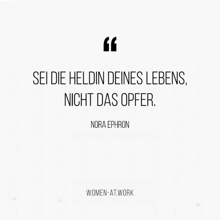 20 Zitate berühmter, starker Frauen die uns inspirieren - Women at Work